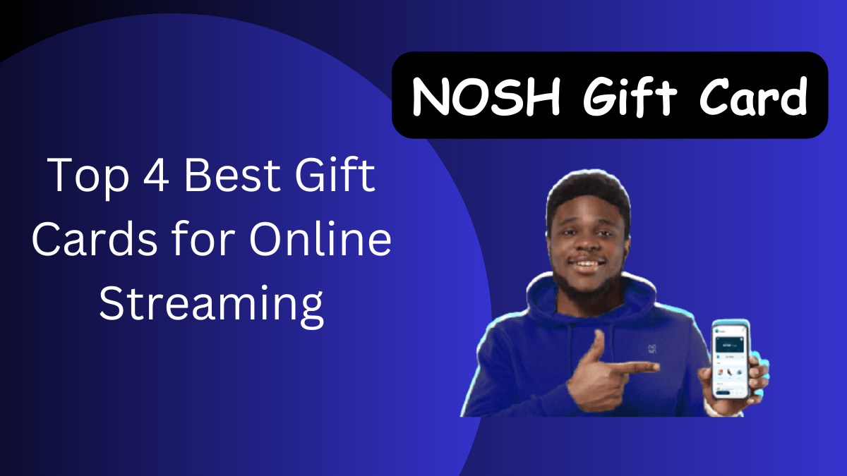 Top 4 Best Gift Cards for Online Streaming - CyberNaira
